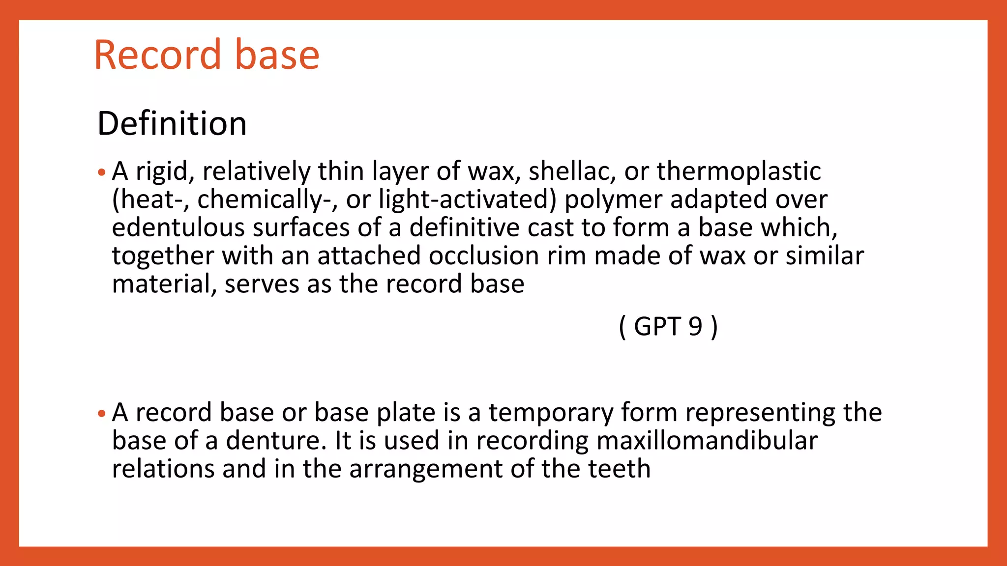 Denture base and occlusal rims | PPTX