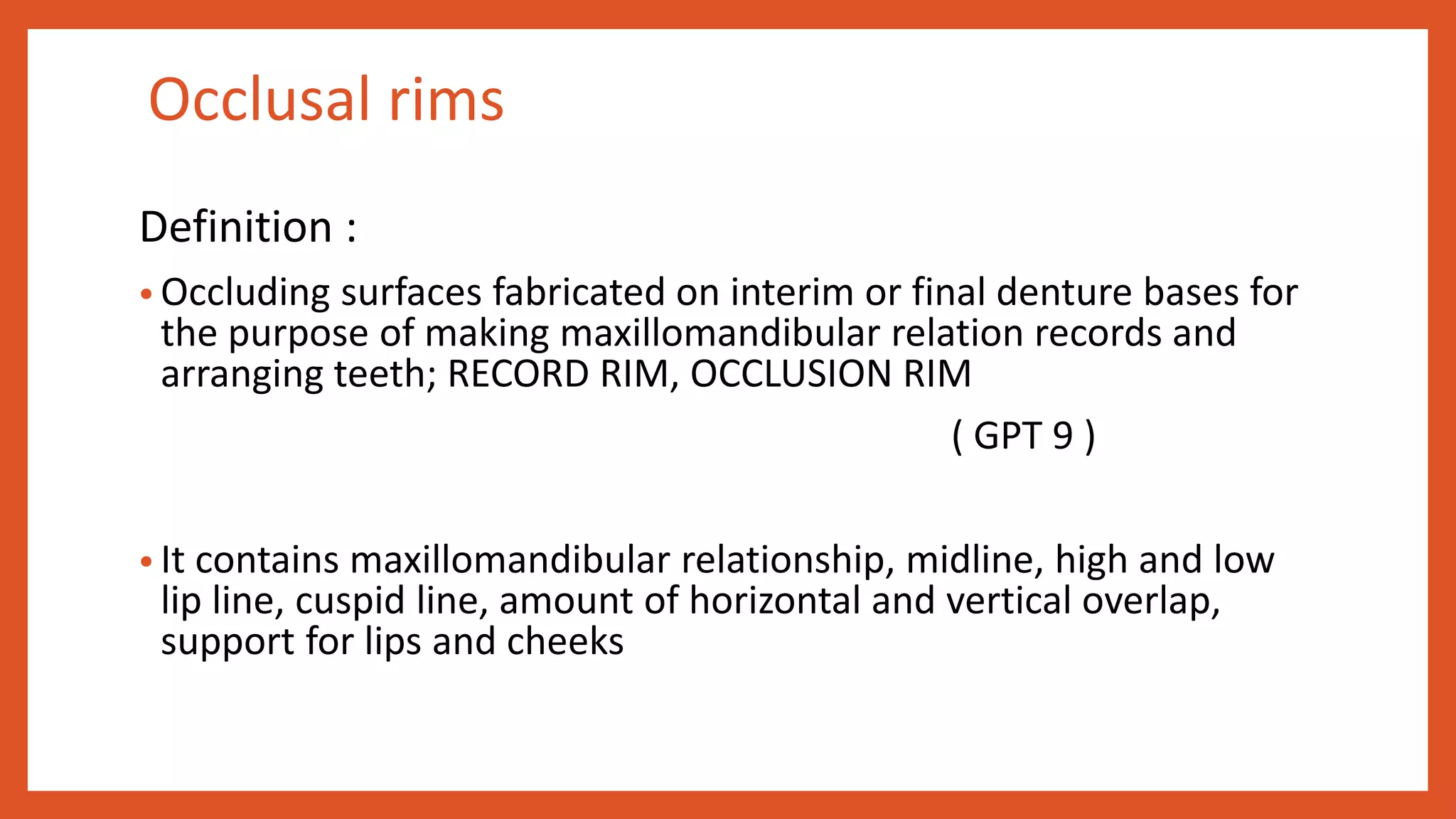 Denture base and occlusal rims | PPTX