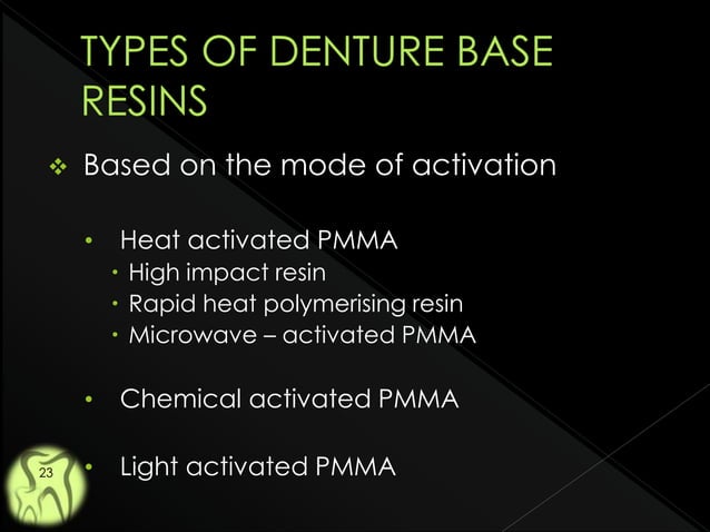 Denture base resins | PPTX | Oral care | Personal Care