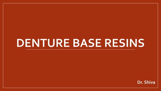 Denture base resins materials and its mechanism of action | PPT