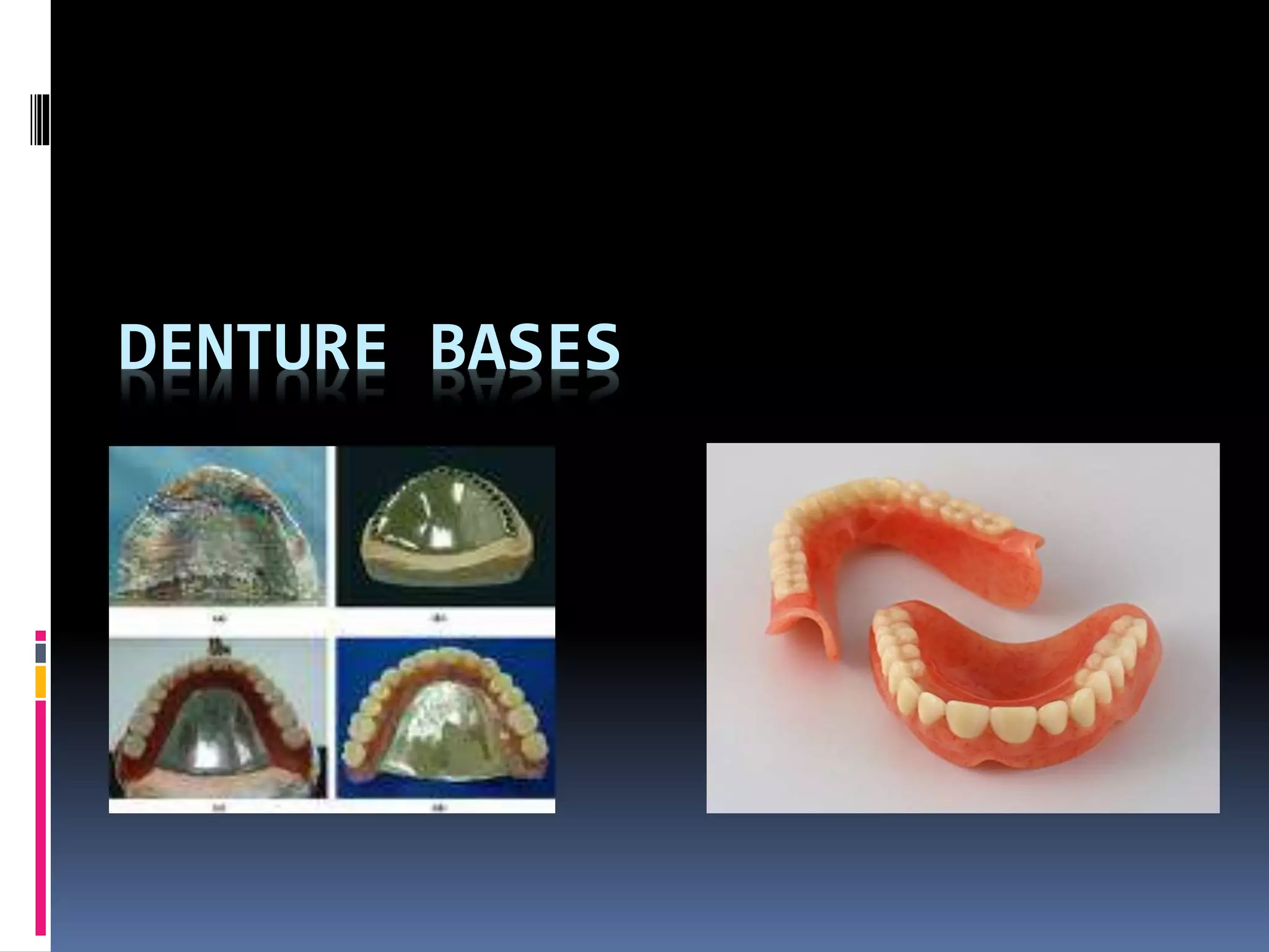 Denture bases | PPTX