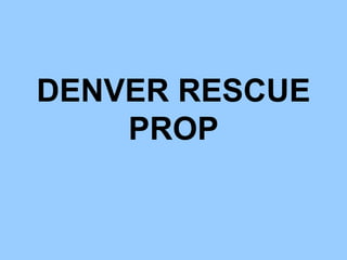 Bomberos B y R DENVER_Drill armado de estructura.ppt