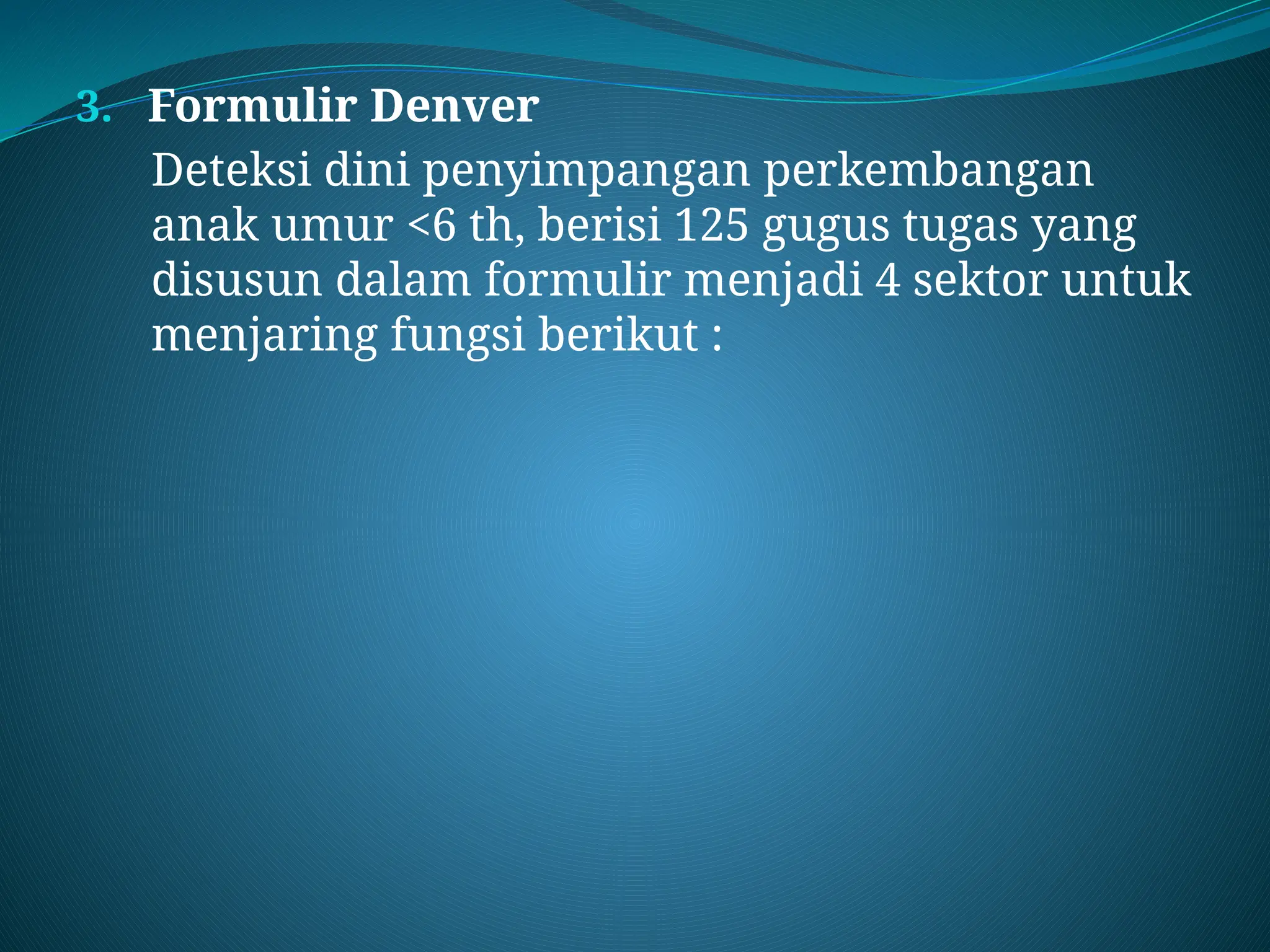 Pemeriksaan DENVER II pada anak-anak.pptx