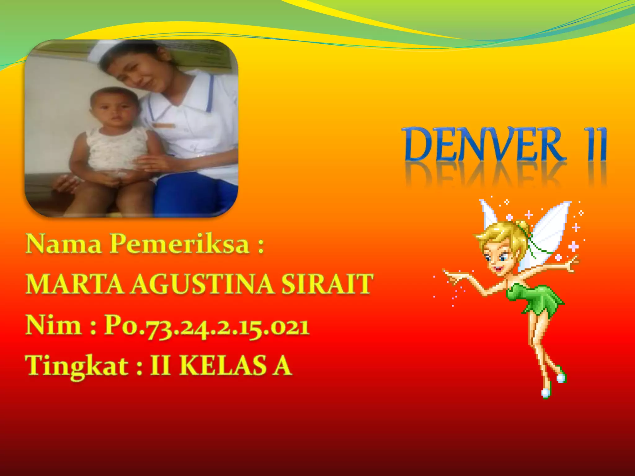 Denver II Marta Agustina Sirait, ppt | PPTX