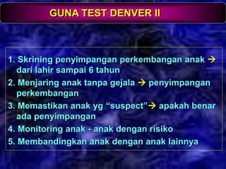 Denver cara melakukan pengukuran tumbang pada anak | PPTX