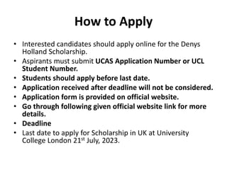 Denys Holland Scholarship at University College London 2023.pptx