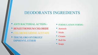 Deodorants and antiperspirants Cosmetic Science | PPTX