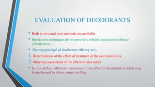 Deodorants and antiperspirants Cosmetic Science | PPTX