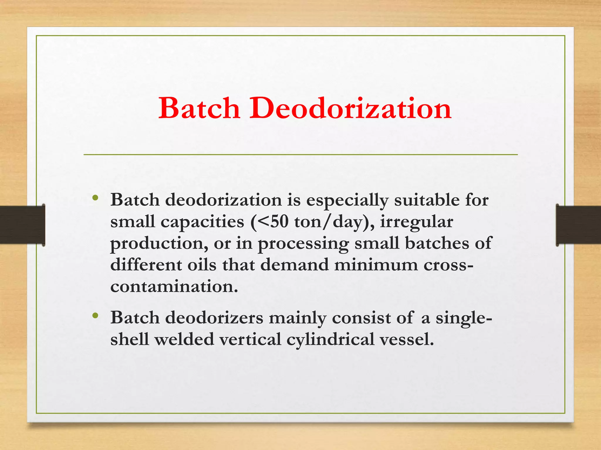 Deodorization in vegetable oil production | PPTX