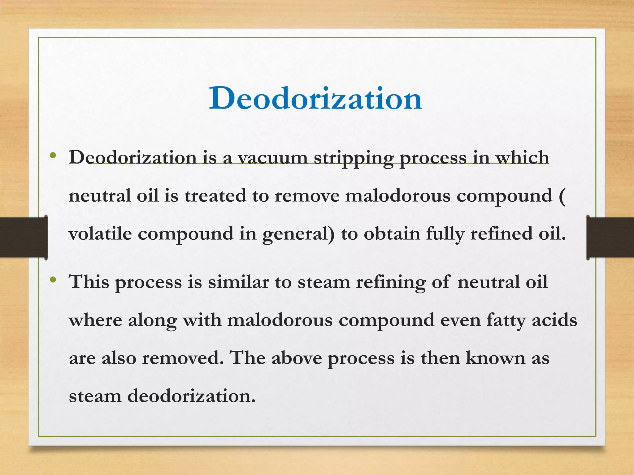 Deodorization in vegetable oil production | PPTX