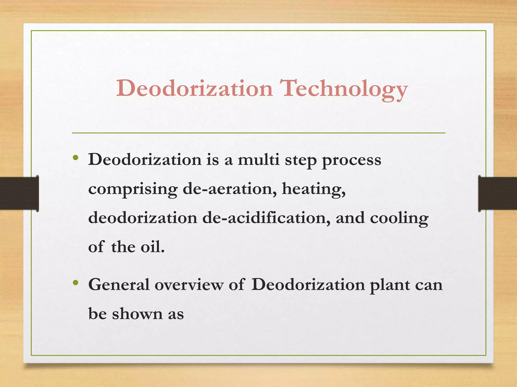 Deodorization in vegetable oil production | PPTX