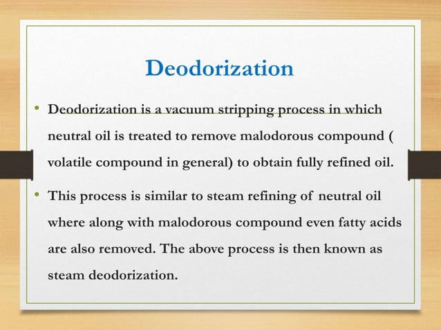 Deodorization in vegetable oil production | PPTX