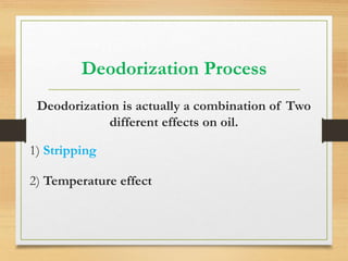 Deodorization in vegetable oil production | PPTX
