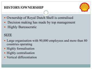 THE ENVIRONMENT AND STRUCTURE - ROYAL DUTCH SHELL COMPANY | PPT