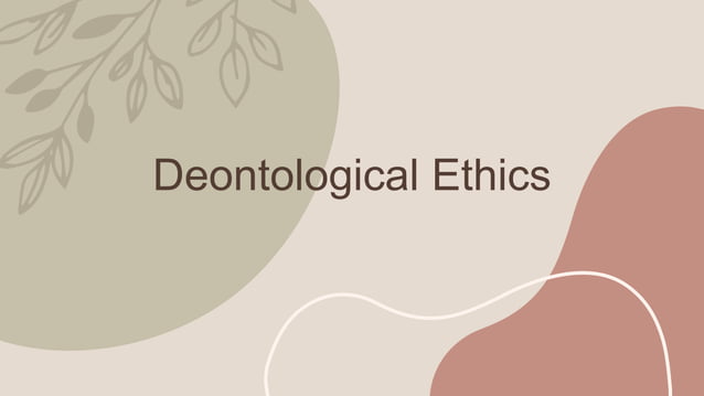 Deontological Ethics Explained | PPT