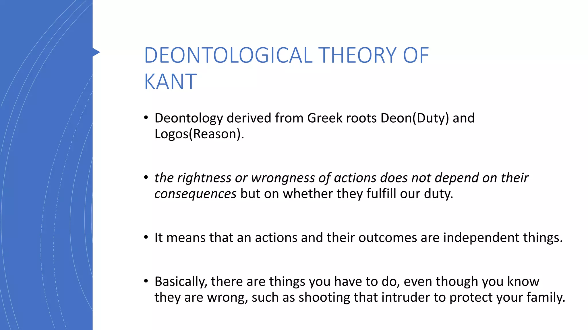 Deontological theory of kant | PPTX