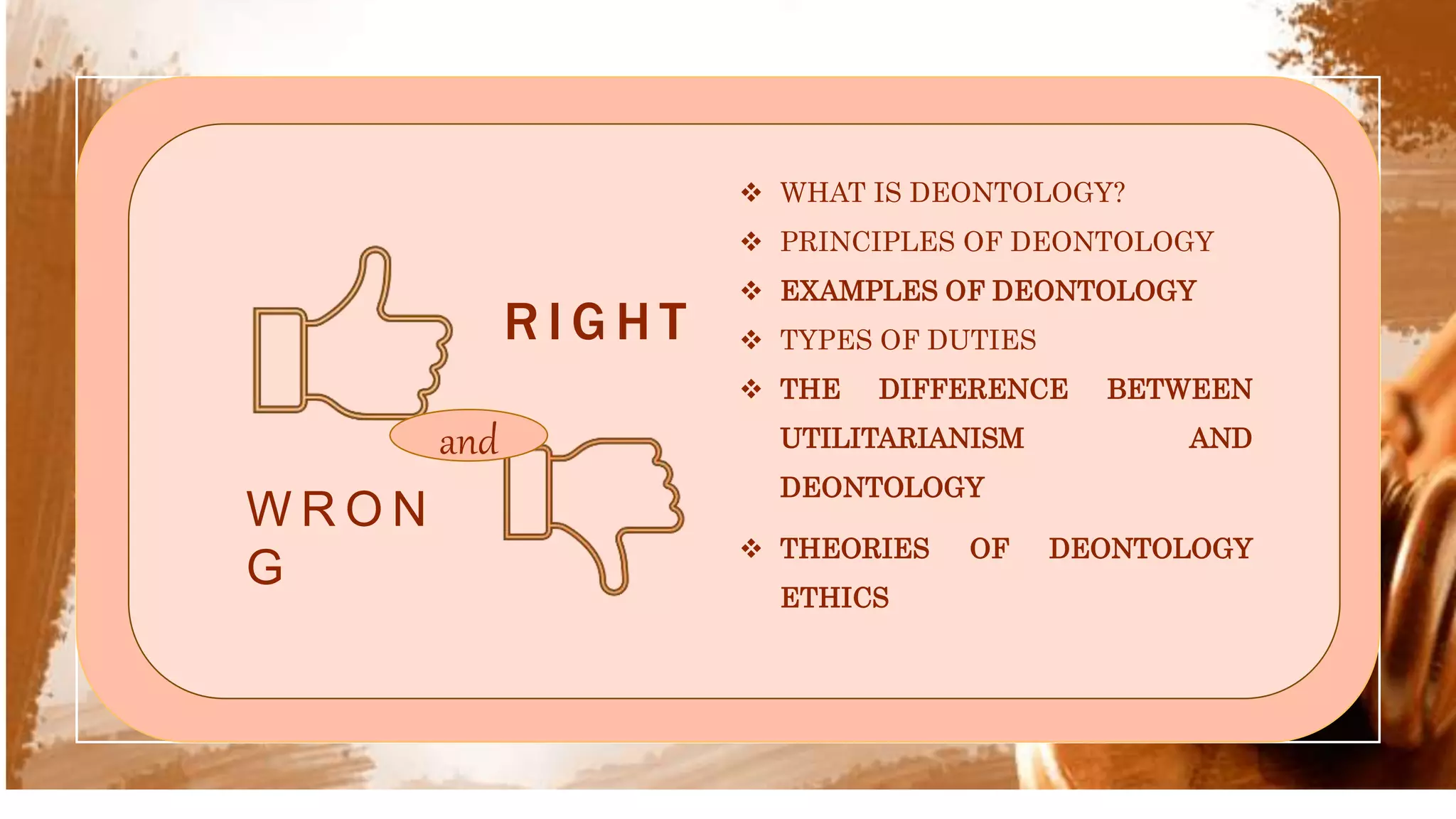 DEONTOLOGY ETHICS.pptx