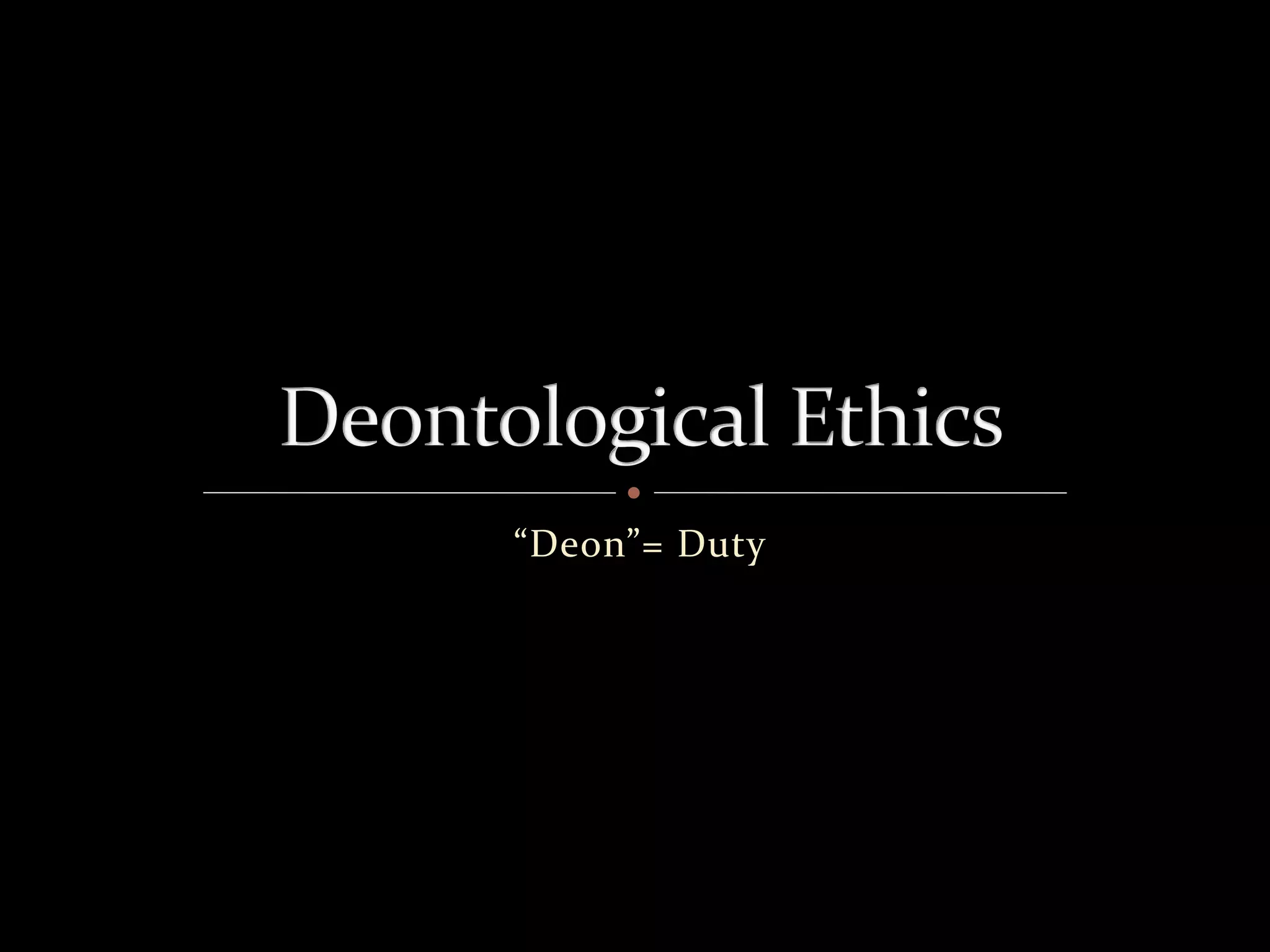 Deontology intro | PPTX