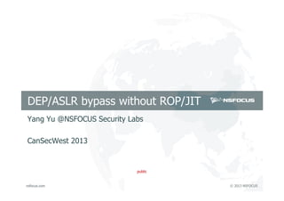 DEP/ASLR bypass without ROP/JIT | PPT