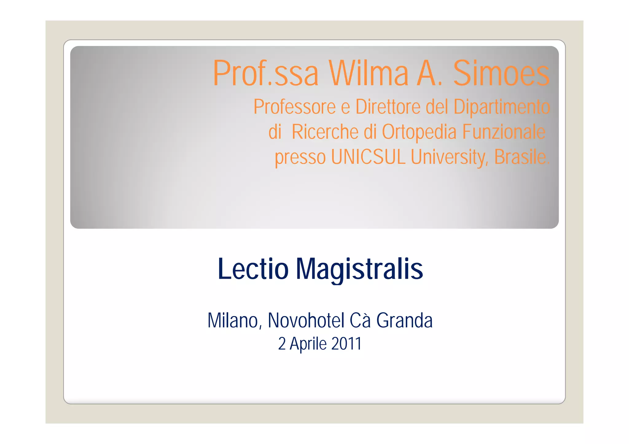 Lectio Magistralis - Prof.ssa Wilma A. Simoes | PPT