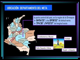Departamento del meta colmbia | PPTX