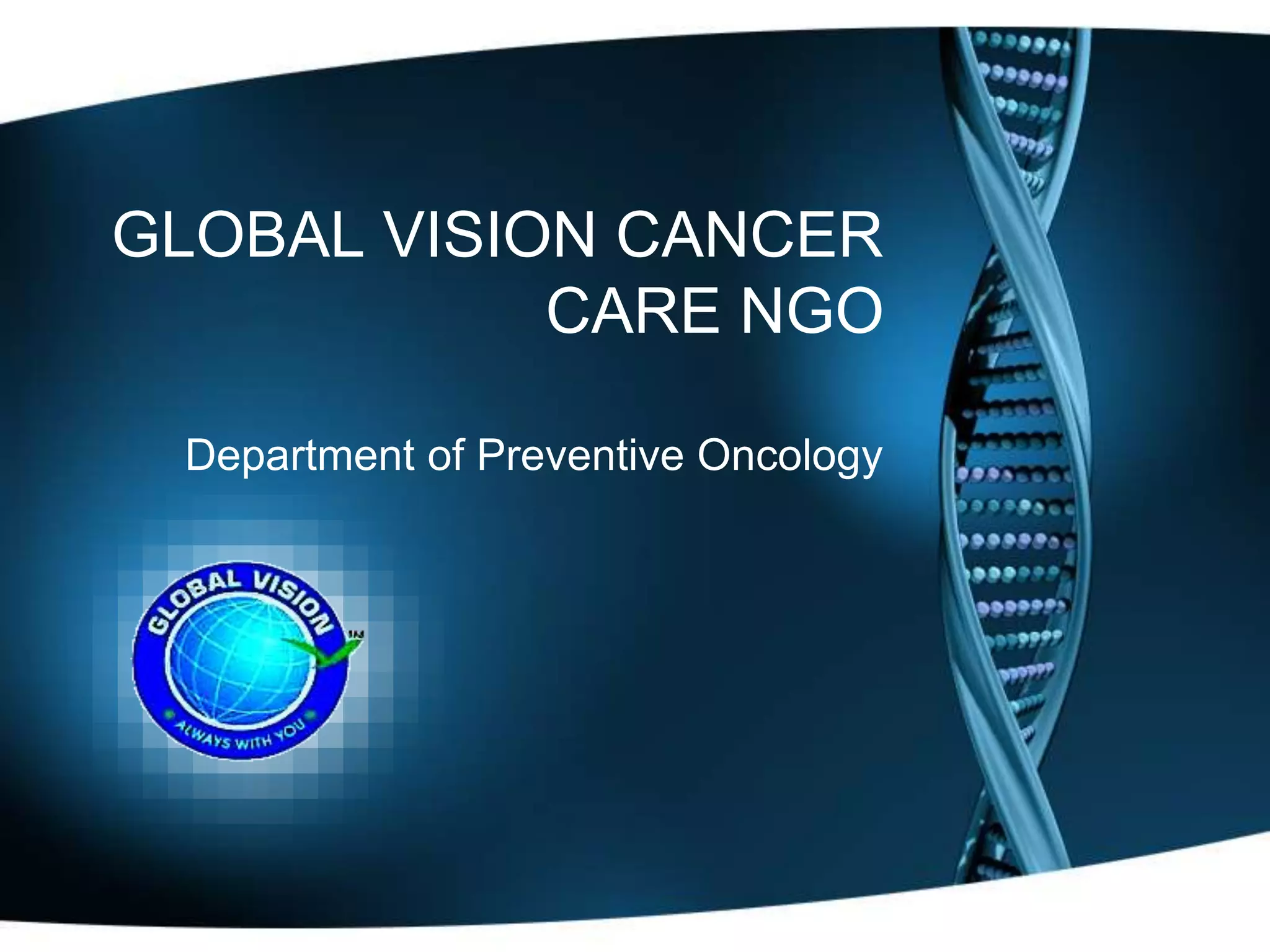 Department of Preventive Oncology | Global Vision Cancer Care NGO | PPT