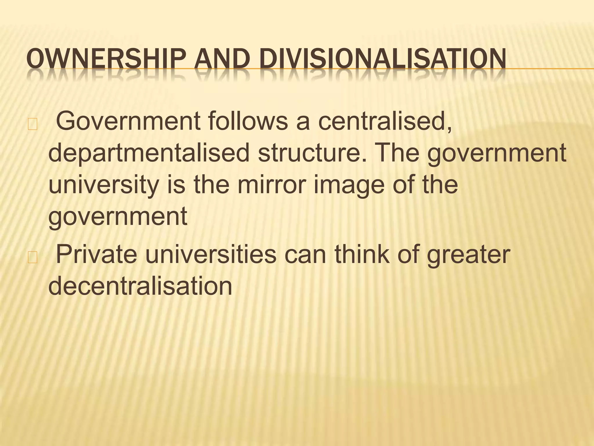Departmentalisation and divisionalisation in universities | PPTX