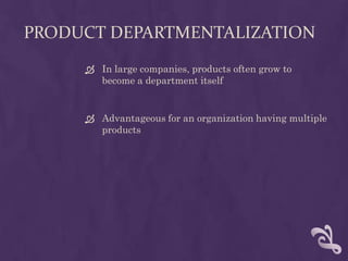 Departmentalization | PPTX | Business | Business and Finance