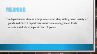 Departmental stores | PPTX