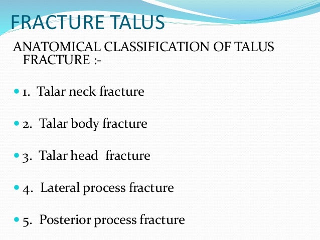 Types Of Talus Fractures