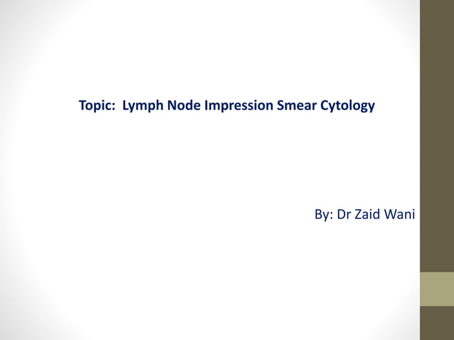 Lymph Node Impression smear cytology | PPTX | Cancer | Diseases and ...
