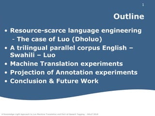 A Knowledge-Light Approach to Luo Machine Translation and Part-of ...