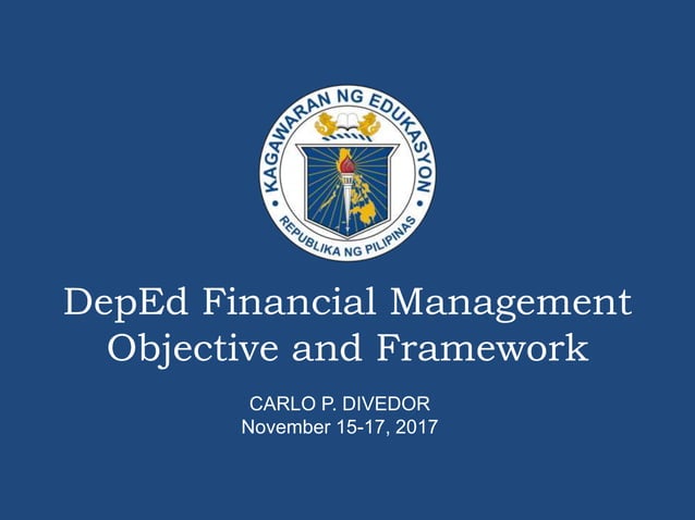 DepEd-Financial-Management-Objective-and-Framework-1 (1).pptxctive-and ...
