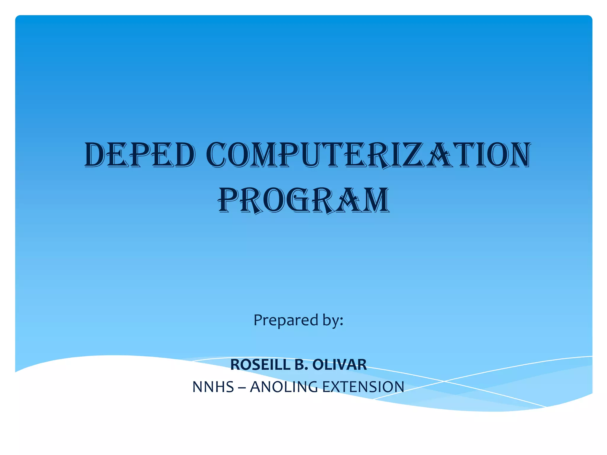 Dep ed computerization program | PPT