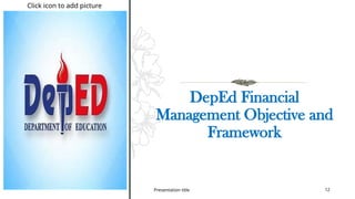 DepEd Financial Management Objective and Framework.pptx