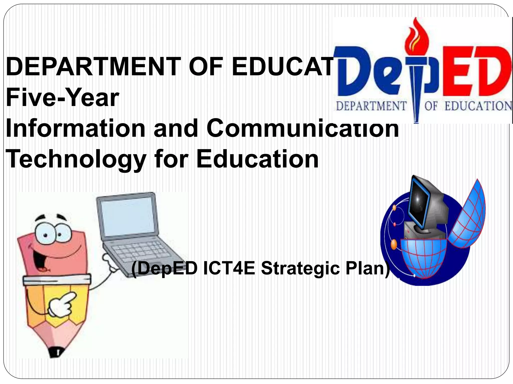 DepED ICT4e Strategic Plan | PPTX