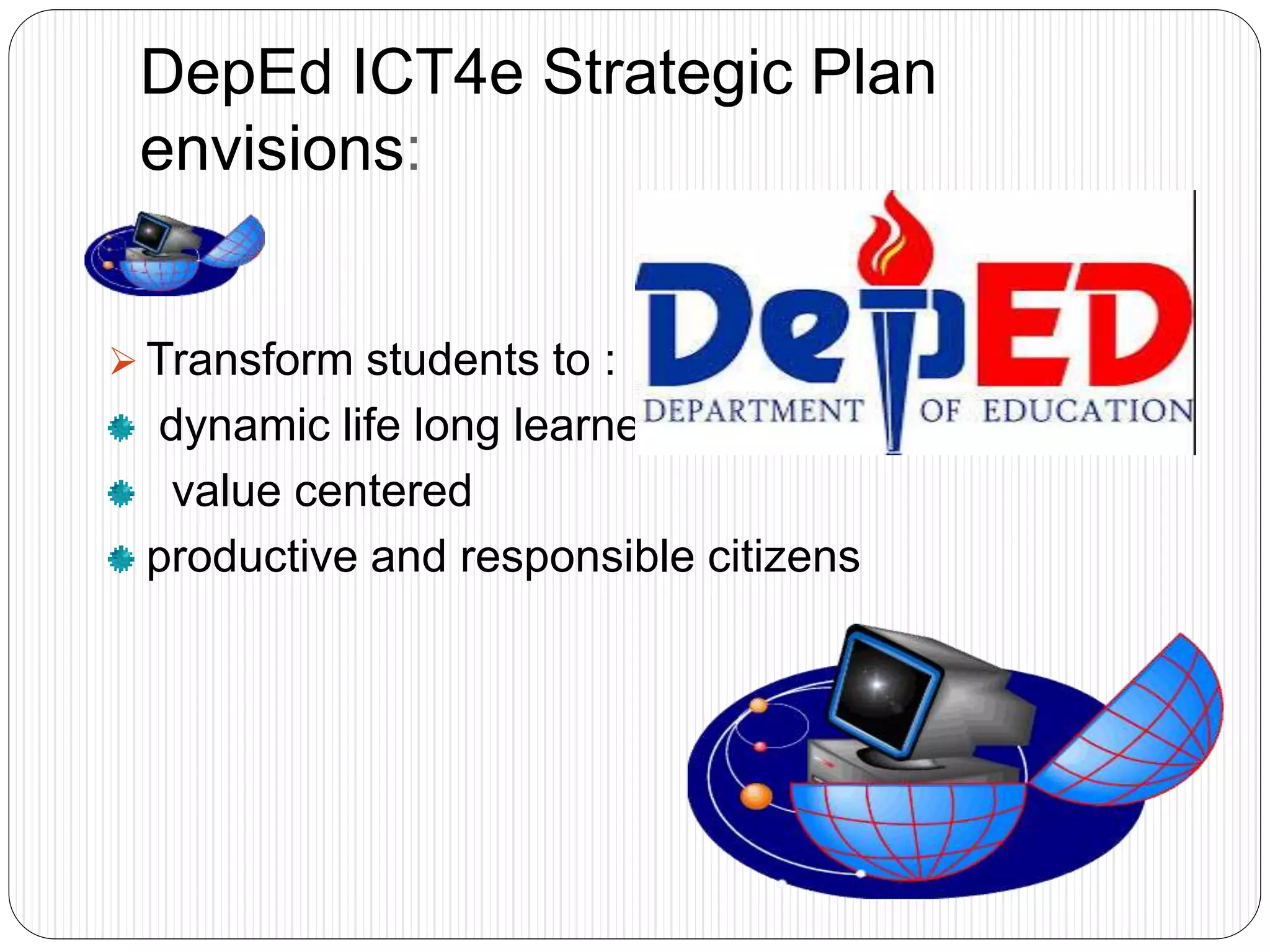 DepED ICT4e Strategic Plan | PPTX