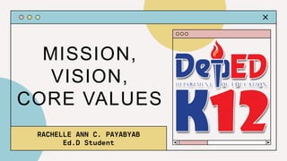 Deped mission, vision and core values | PPTX