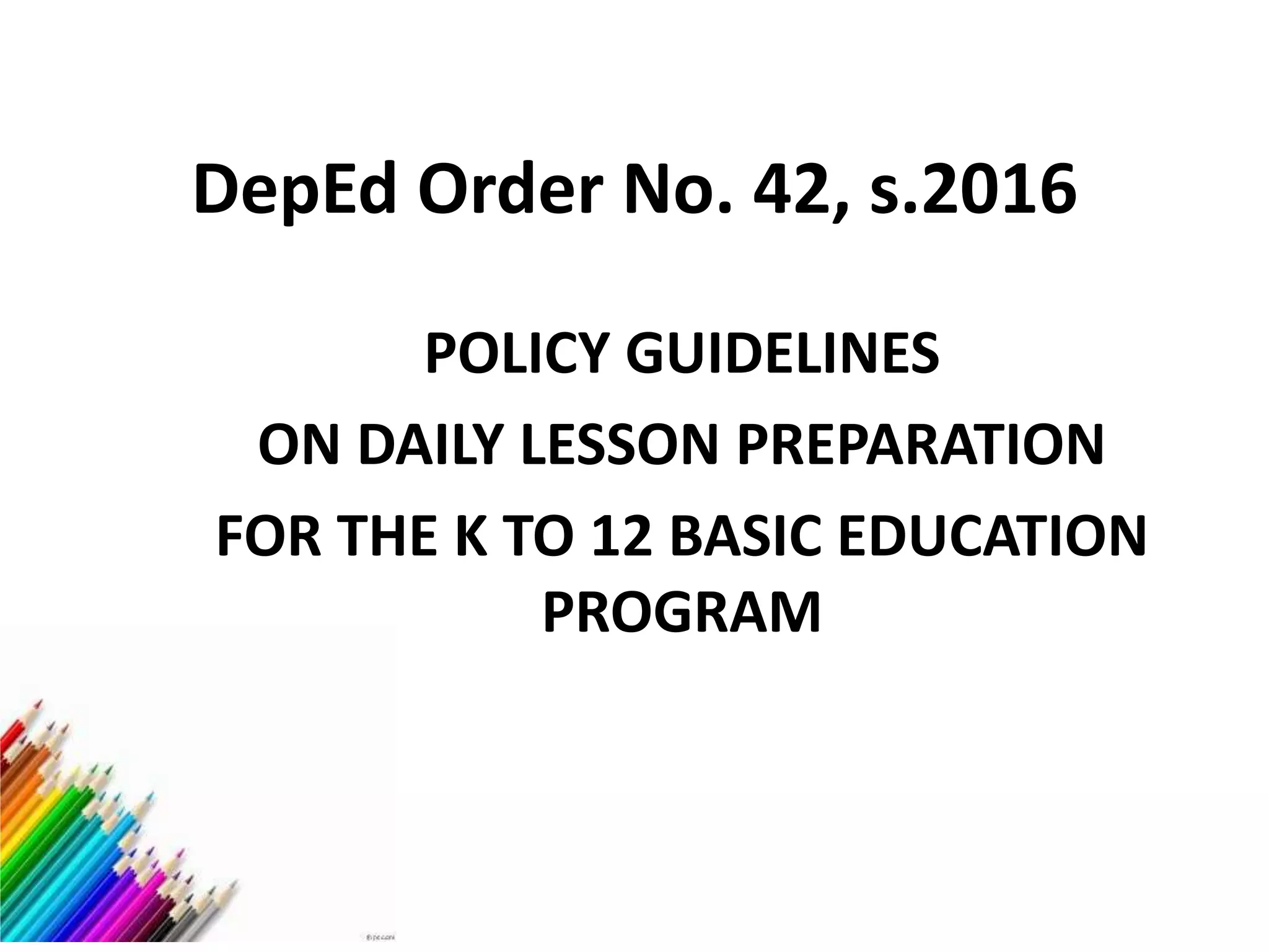 Deped order 42 policy guidelines dll | PPTX