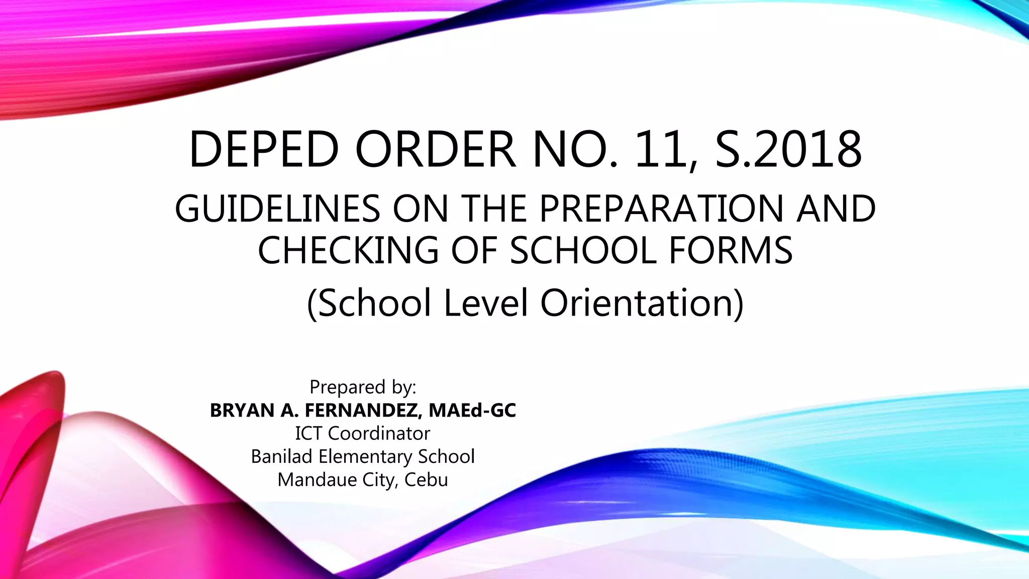 Deped Order No 11, s.2018 "Guidelines on the Preparation and Checking ...