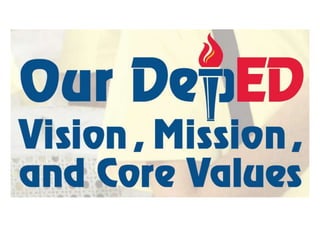DepEd's New Vision, Mission and Core Values | PPTX