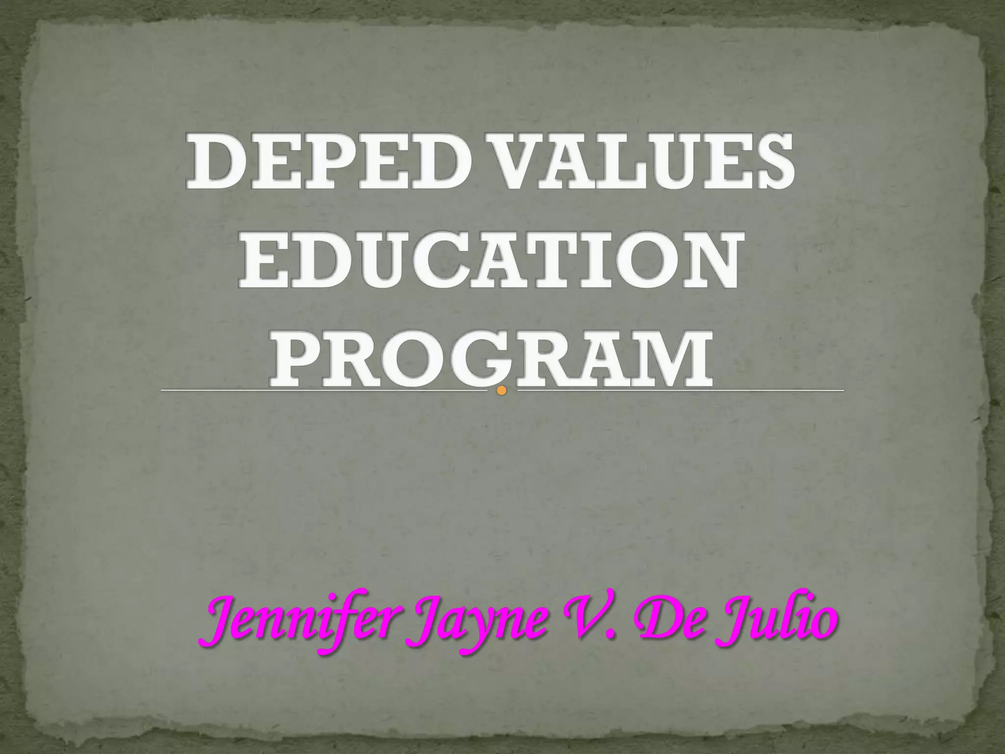 Deped Values Education Program | PPTX