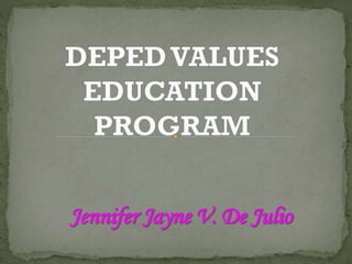 Deped Values Education Program | PPTX