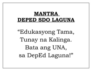 DepEd Vission, Mission, Mantra (DepEd-Laguna) | PPT