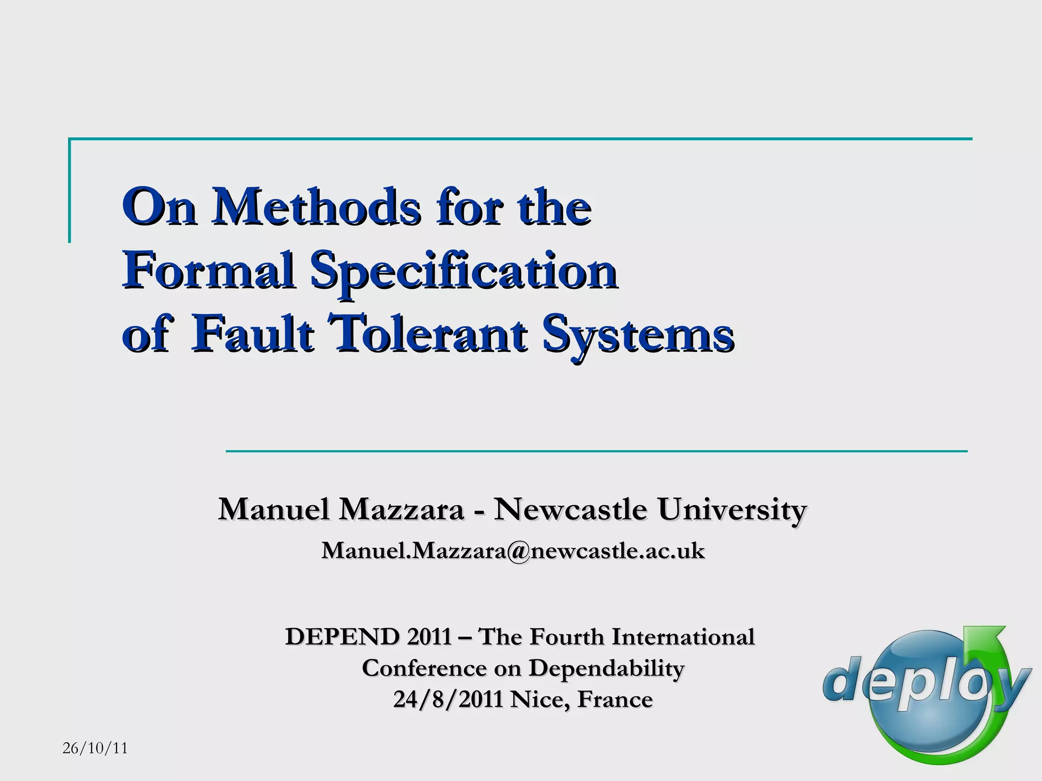 On Methods For The Formal Specification Of Fault Tolerant Systems Ppt Programming Languages