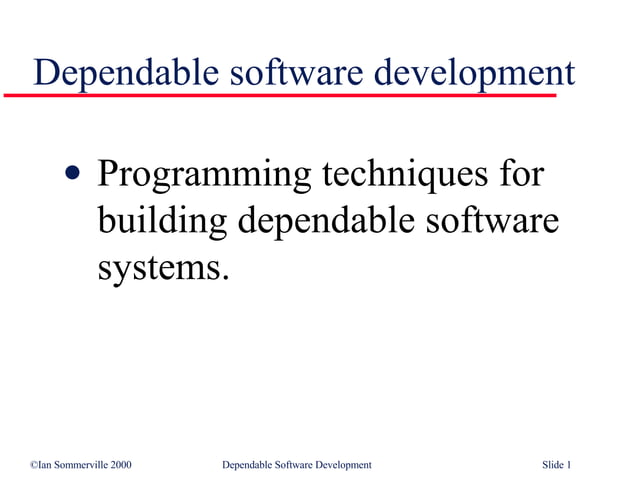 Dependable Software Development in Software Engineering SE18 | PPT
