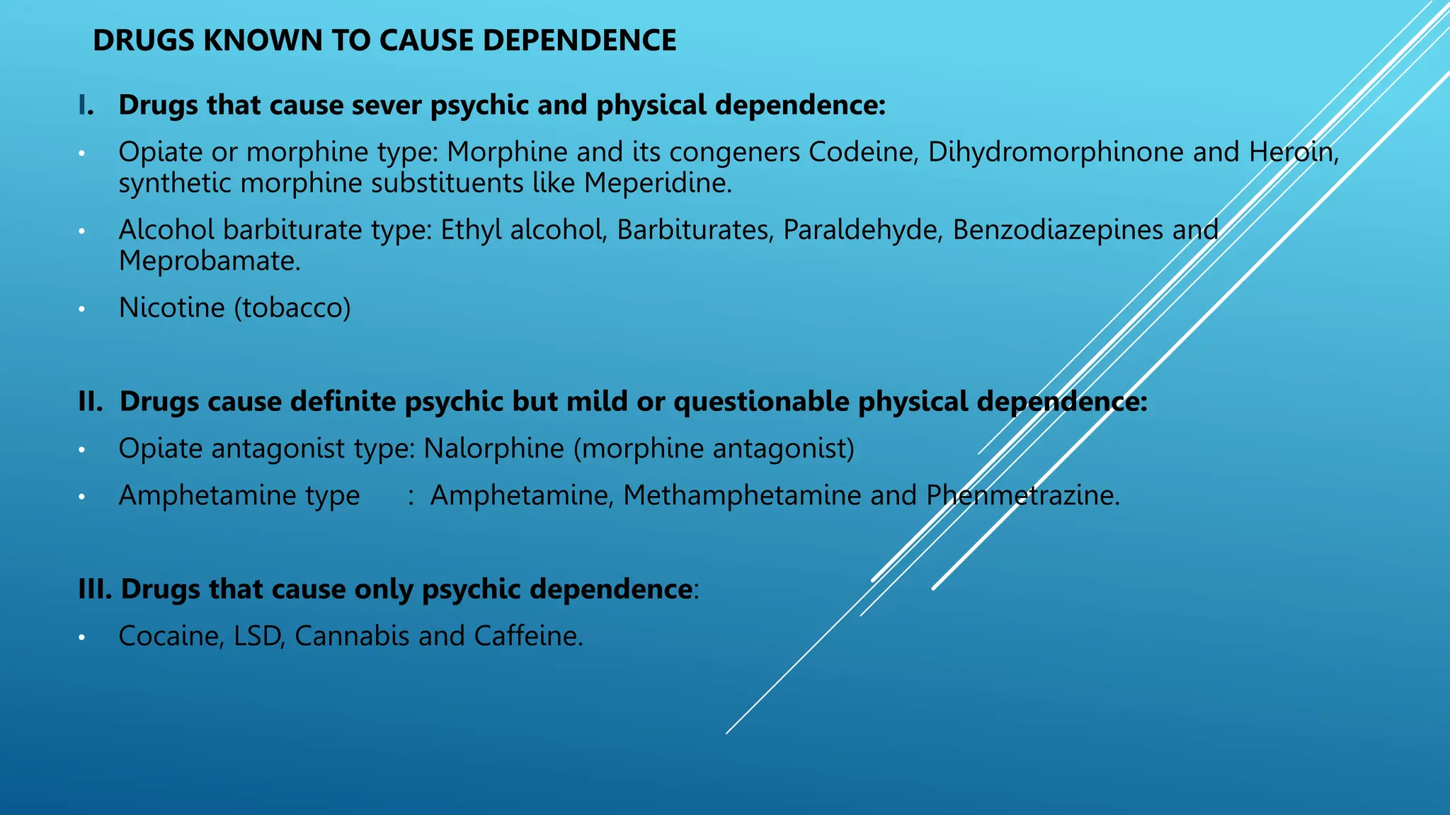 Drug dependence types , causes and mechanism of action | PPTX