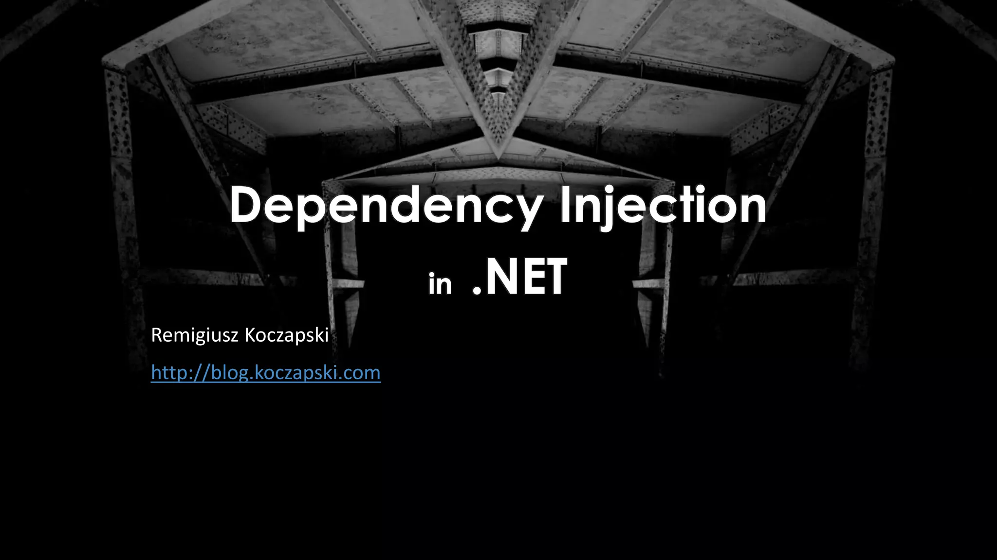 Dependency Injection In Net Framework Explained Ppt