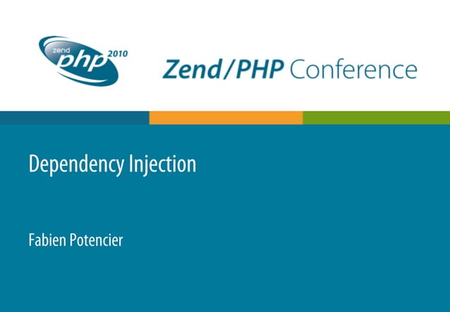 Dependency injection-zendcon-2010 | PPT