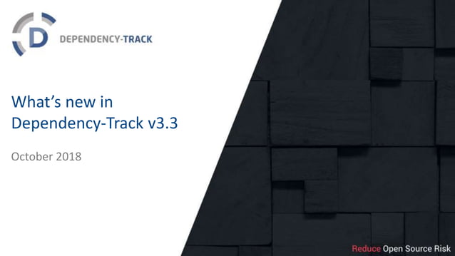 Dependency track v3.3 - What's New | PPTX